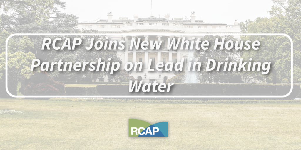 RCAP Joins New White House Partnership on Lead in Drinking Water | RCAP